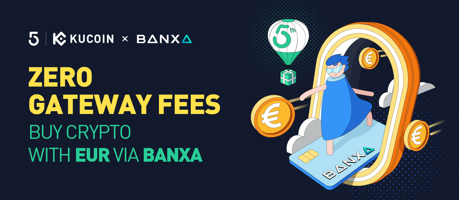 Zero Gateway Fees Buy Crypto With EUR Via BANXA KuCoin Zero Gateway Fees Buy Crypto With EUR Via BANXA KuCoin